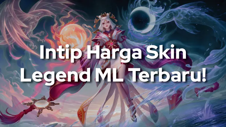 Harga Skin Legend di Mobile Legends 2025 Terbaru - Blog GOGOGO